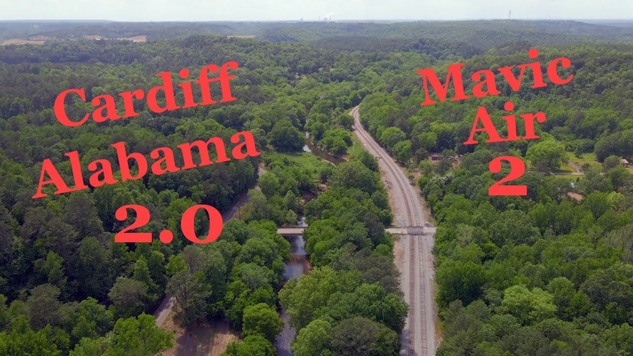 DJI MAVIC AIR 2 - CARDIFF ALABAMA AERIAL FOOTAGE 2.0 - YouTube