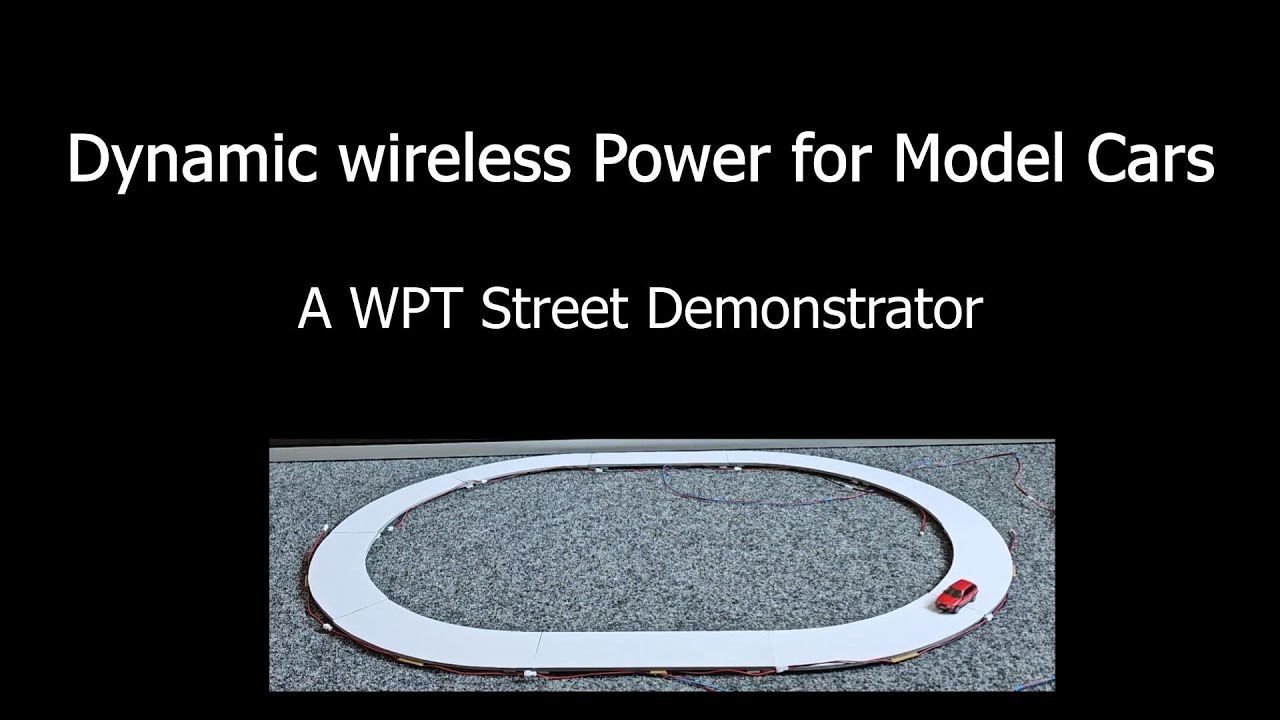 Dynamic WIRELESS POWER TRANSFER (WPT) - modular street system for scale ...