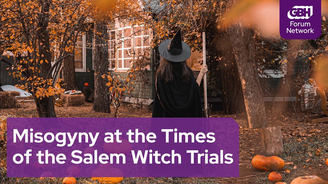 Misogyny at the Times of the Salem Witch Trials: Lessons Learned and ...