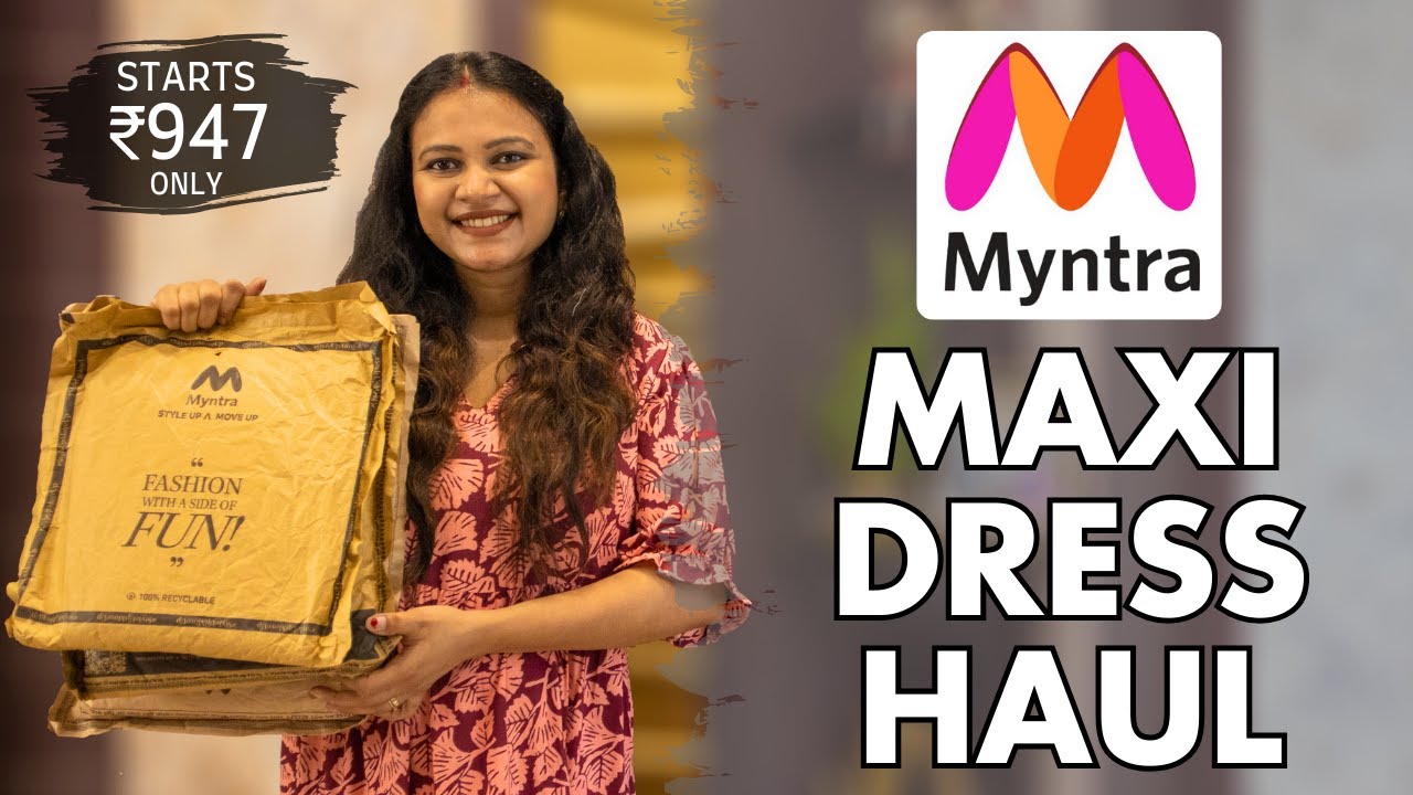 Myntra Maxi Dress Try-On: Discover Chic Affordable Styles - YouTube