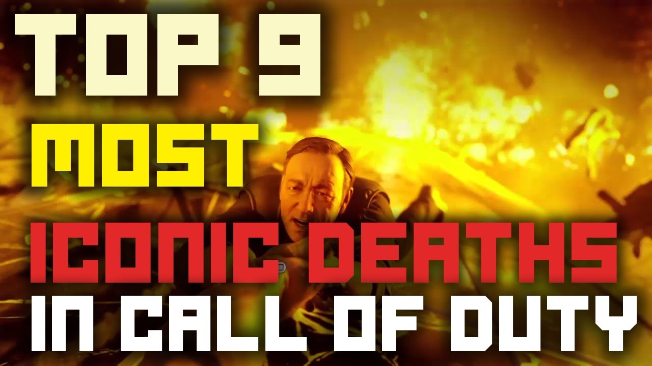 TOP 9 ICONIC DEATHS IN CALL OF DUTY HISTORY - YouTube