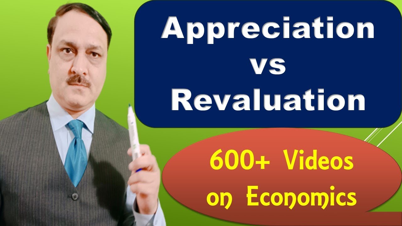 Appreciation vs Revaluation - YouTube