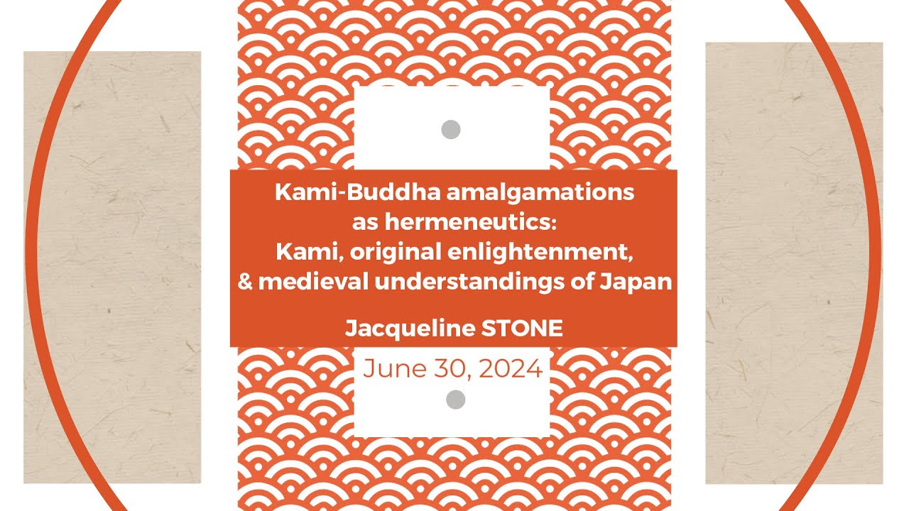 Jacqueline STONE | Reconsidering Shinbutsu Shūgō Symposium - YouTube