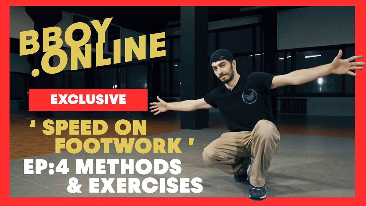 EP4: Methods & Exercises / Course 'SPEED ON FOOTWORK' by ARSEX | BBOY.ONLINE EXCLUSIVE - YouTube