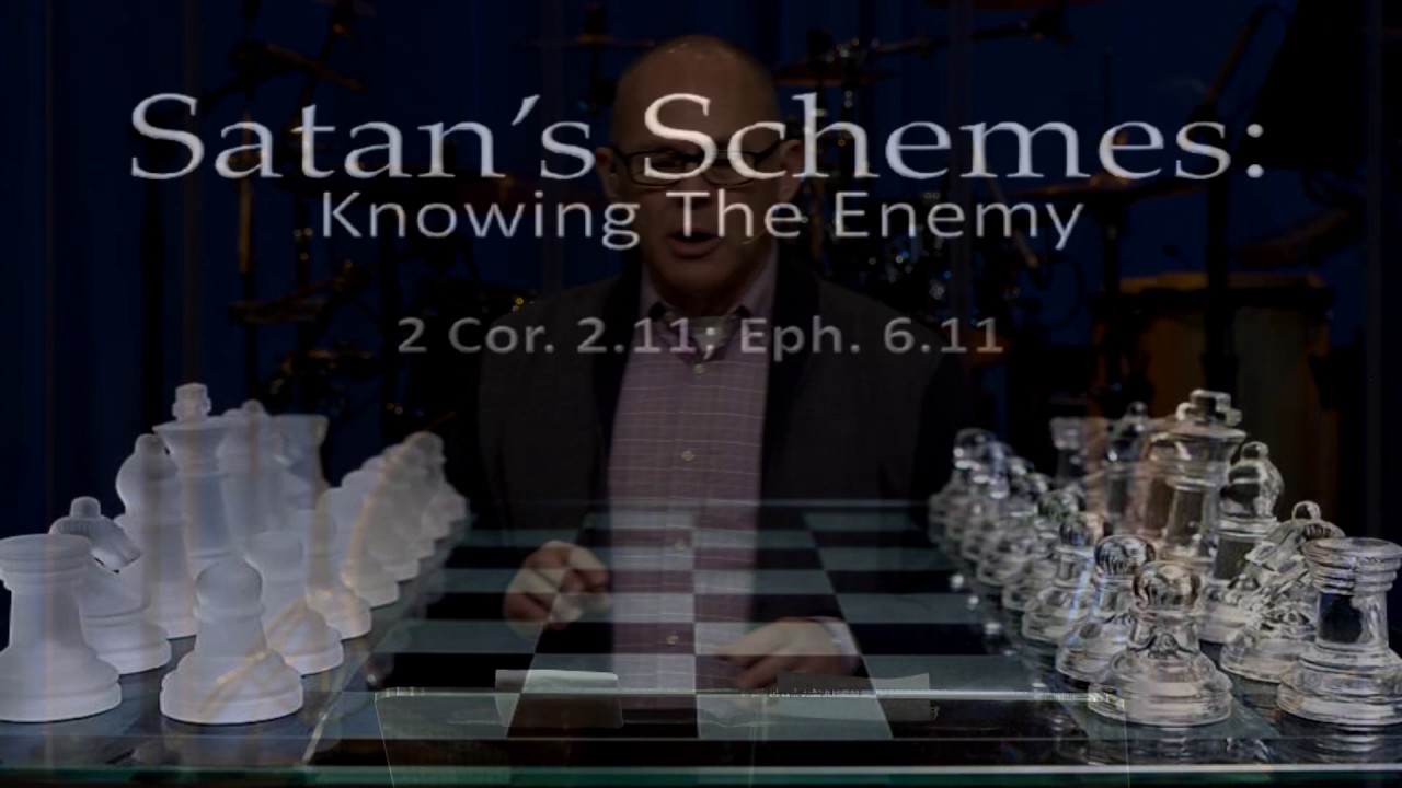 Satan’s Schemes: Knowing the Enemy Part 2 - YouTube