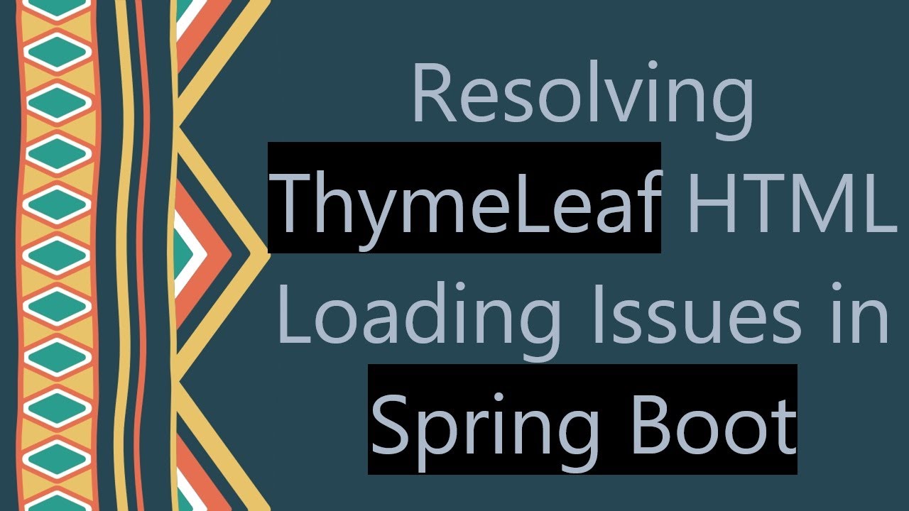 Resolving ThymeLeaf HTML Loading Issues in Spring Boot - YouTube