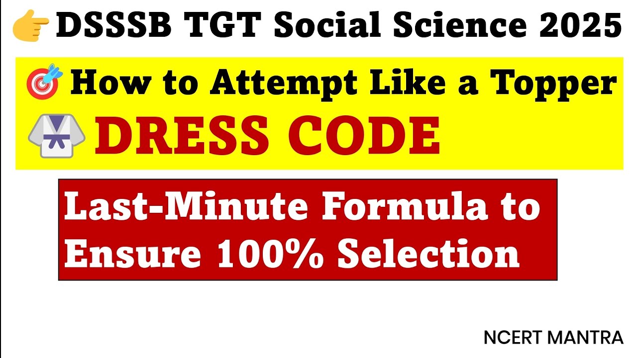 DSSSB Exam 🔥 How to Attempt Like a Topper 💯 Dress Code & Must Carry ...