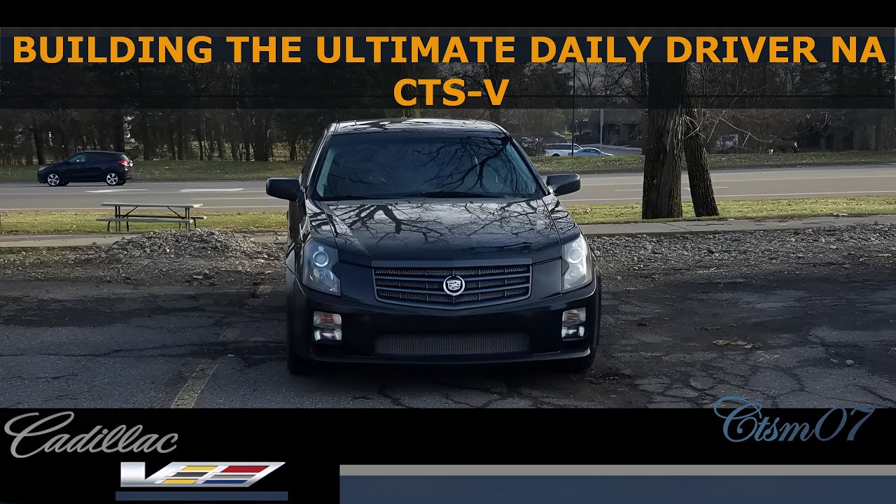 2007 Cadillac CTS-V Restoration Part 2: Building the Ultimate Daily ...