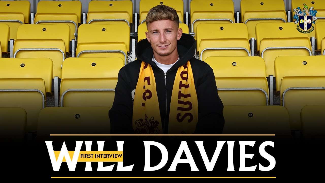 INTERVIEW Welcome to Sutton United - Will Davies 26/06/24 - YouTube