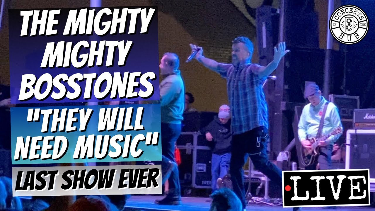 The Mighty Mighty Bosstones "They Will Need Music" LIVE at Final Show ...