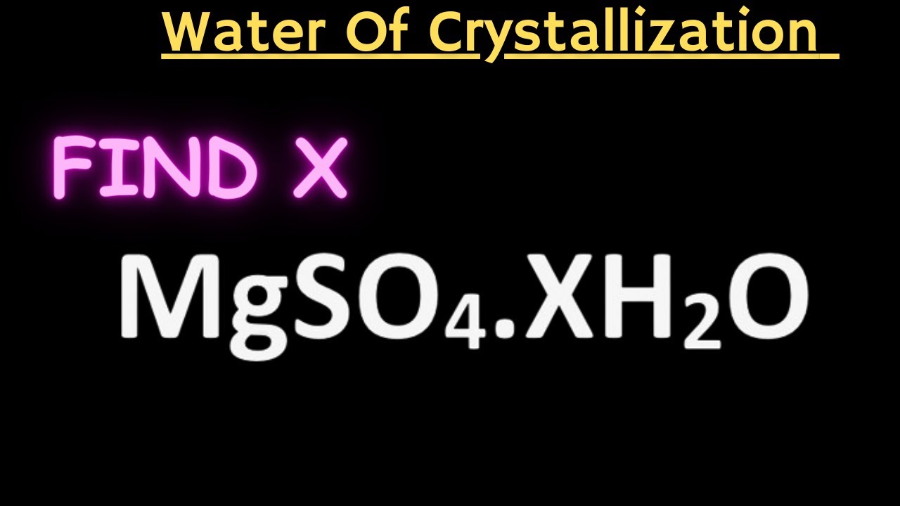 How to Find the Amount of Water Of Crystallization. - YouTube