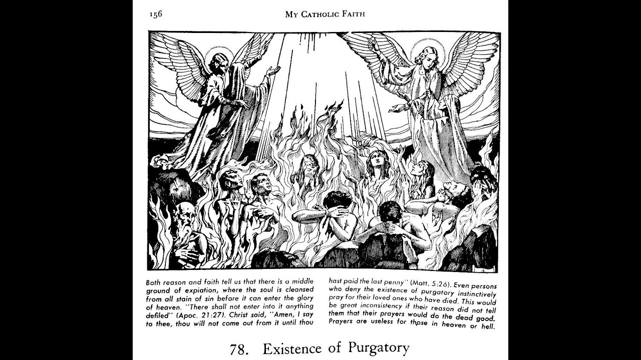 My Catholic Faith- 78. Existence of Purgatory - YouTube