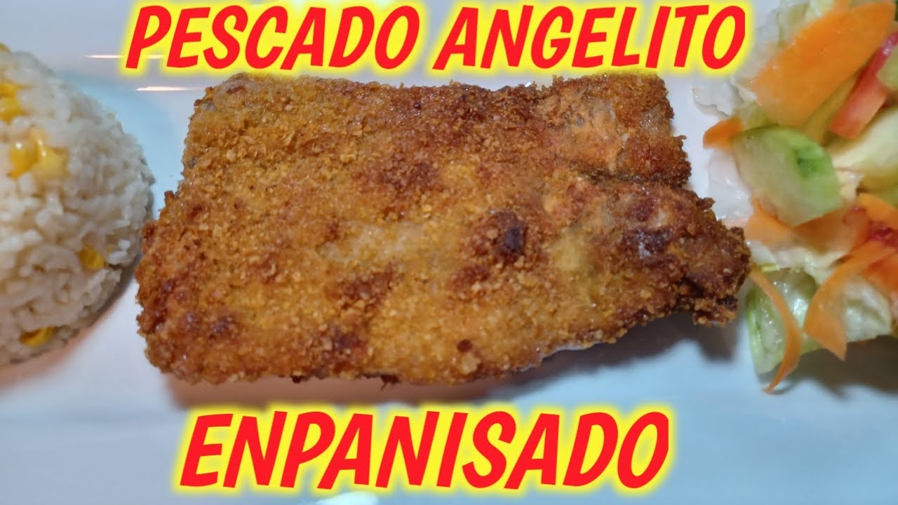FILETE DE PESCADO ANGELITO ENPANISADO - YouTube