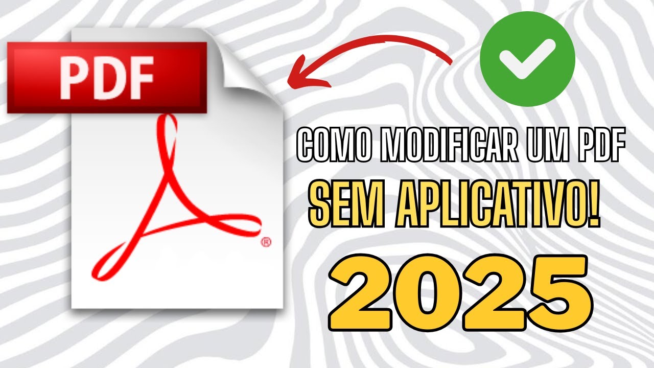 COMO MODIFICAR O PDF SEM APLICATIVO ATUALIZADO 2025🎇📁 - YouTube