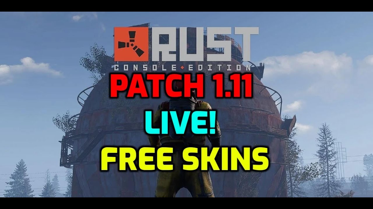 Rust Console Patch 1.11 LIVE! 3 Free Skins! Rust Ps4 Xbox Ps5 Rust ...