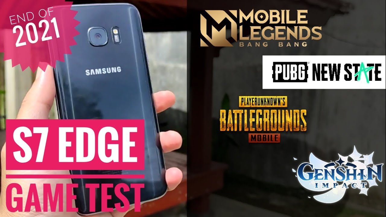 Samsung Galaxy S7 Edge Gaming Test 2021 | Masih Worth It? - YouTube