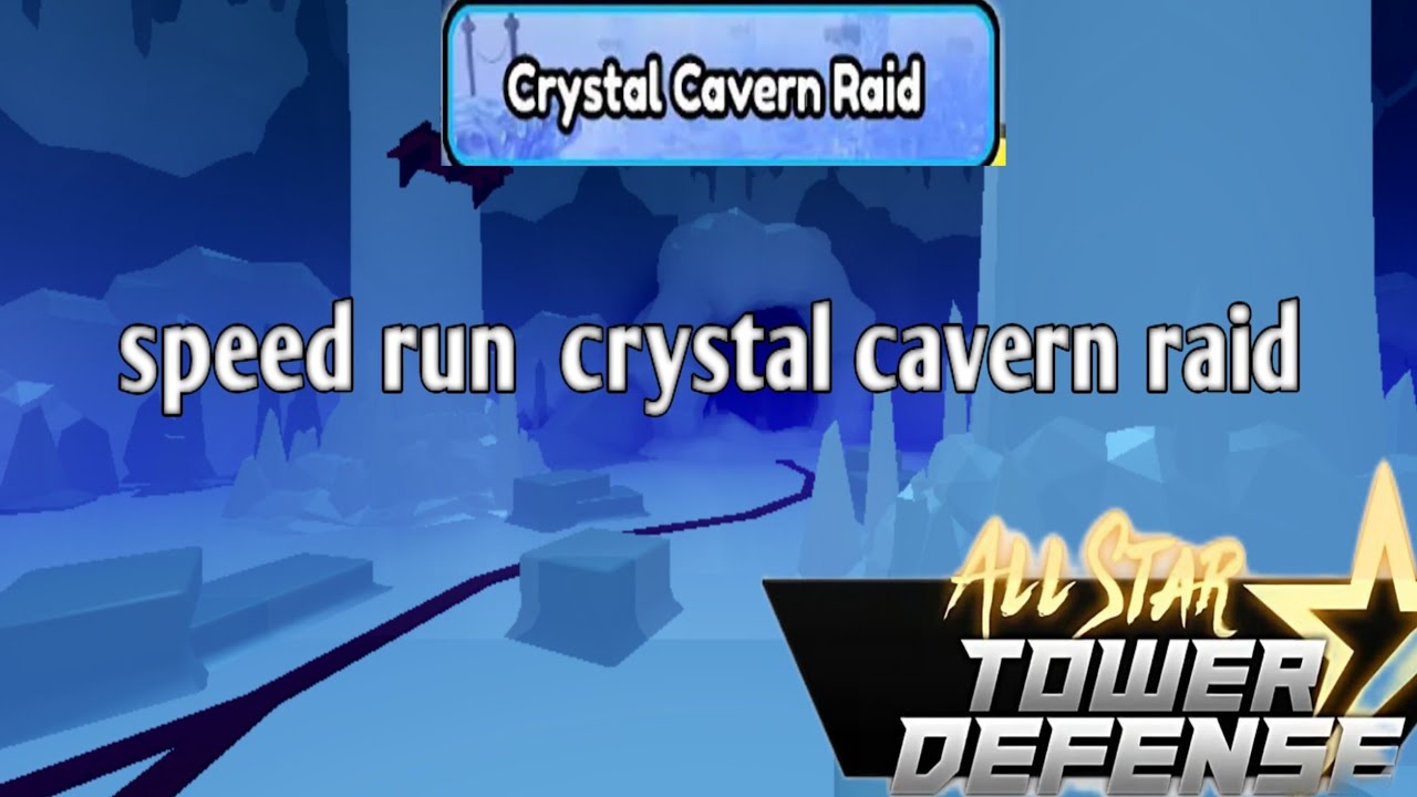 speed run crystal cavern raid | all star tower defense - YouTube
