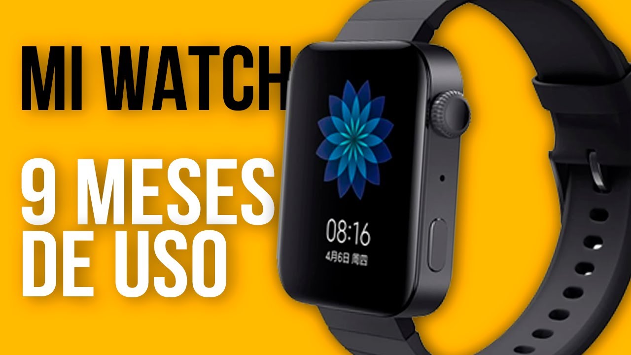 Xiaomi Mi Watch - 9 MESES DE USO - Valeu a pena? (melhor que a Versão ...