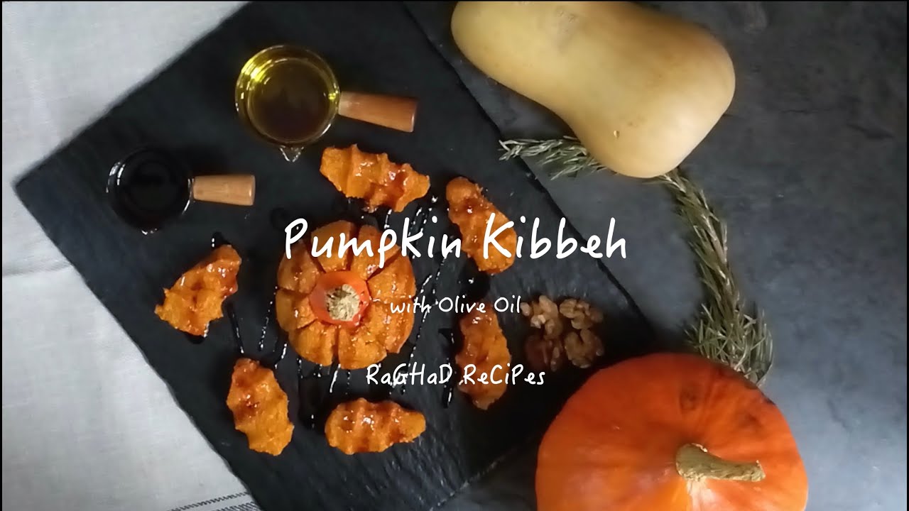 Pumpkin Kibbeh - Kibbeh with Olive Oil - Arabic Kibbeh - vegan recipes ...