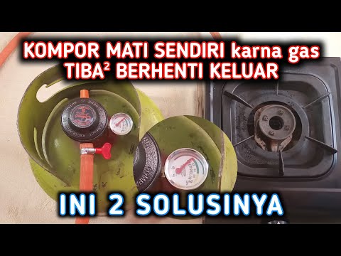 Gejala Regulator Gas Rusak (Eps 3) Pentil Kependekan Yang Bikin Kompor Mati