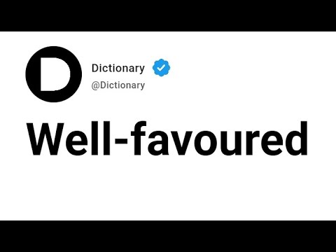 Well-favoured Meaning In English - YouTube