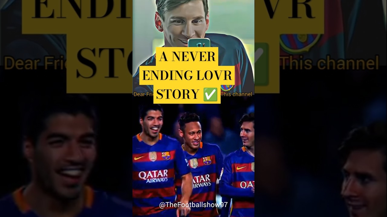 The MSN trio Really Was Legendary ️‍🩹MSN BEST TRIO IN THE WORLD 🥰# ...