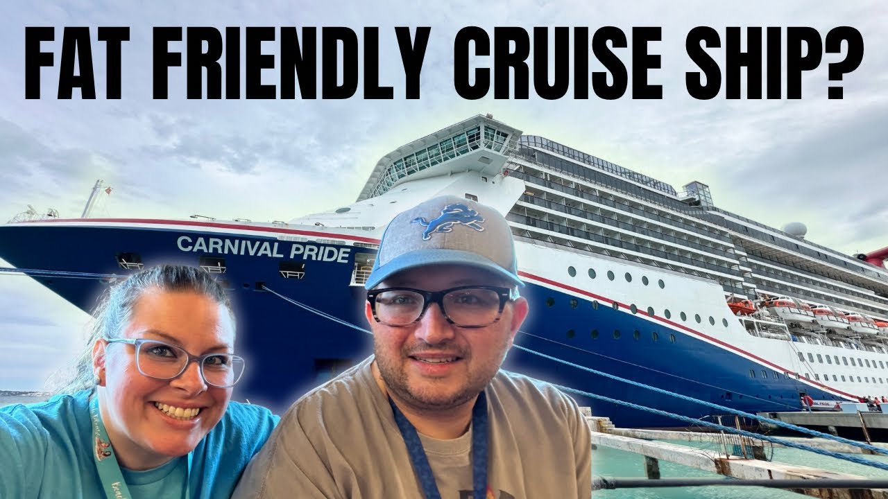 Plus Size Travel | Is the Carnival Pride FAT FRIENDLY? - YouTube