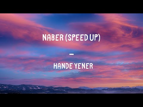 Hande Yener - Naber (Speed up + Lyrics)