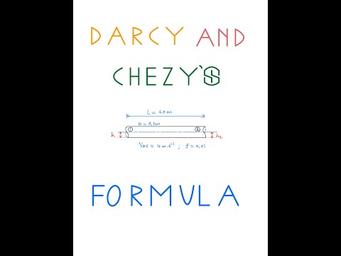 Darcy and Chezy’s Formula   Part 4