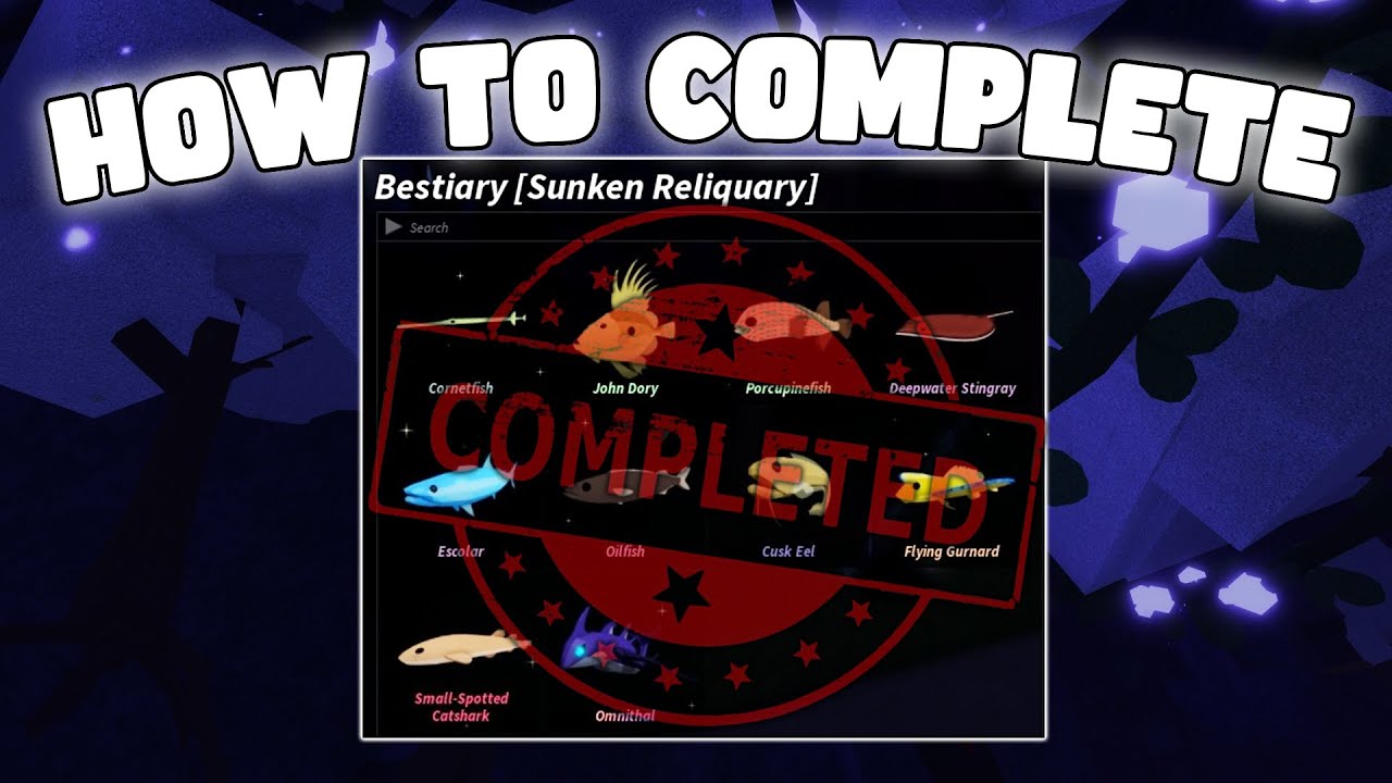 (GUIDE) BESTIARY: SUNKEN RELIQUARY - FISCH - YouTube