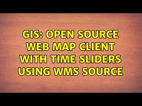 GIS: Open source web map client with time sliders using WMS source (4 ...