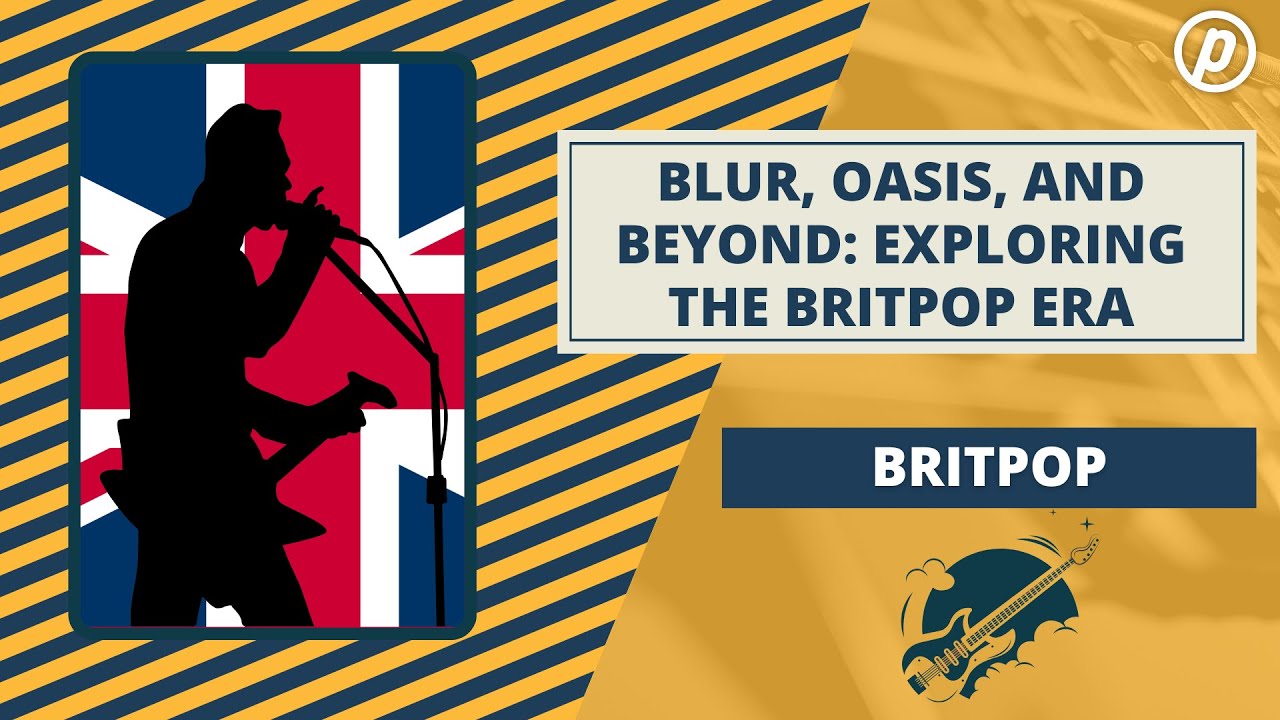 Blur, Oasis, and Beyond: Exploring the Britpop Era - YouTube