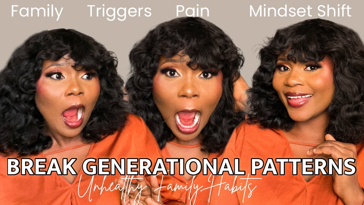 Breaking Generational Patterns: How To Break Free From Unhealthy Family ...