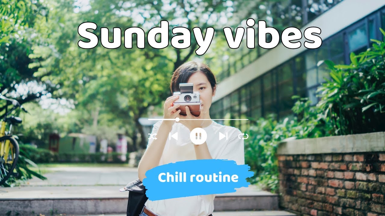 Sunday vibes 🍀 English songs chill vibes music playlist ~ Morning ...