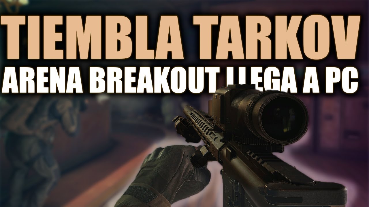 ARENA BREAKOUT LLEGA A PC! - TODA LA INFORMACIÓN DEL MEJOR EXTRACTION ...
