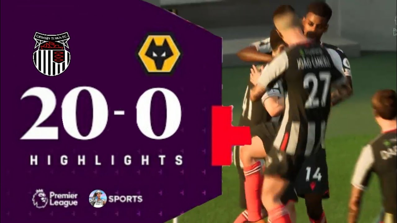 Grimsby Town v Wolves (20-0) | Grimsby are Premier League Champions 🏆 ...