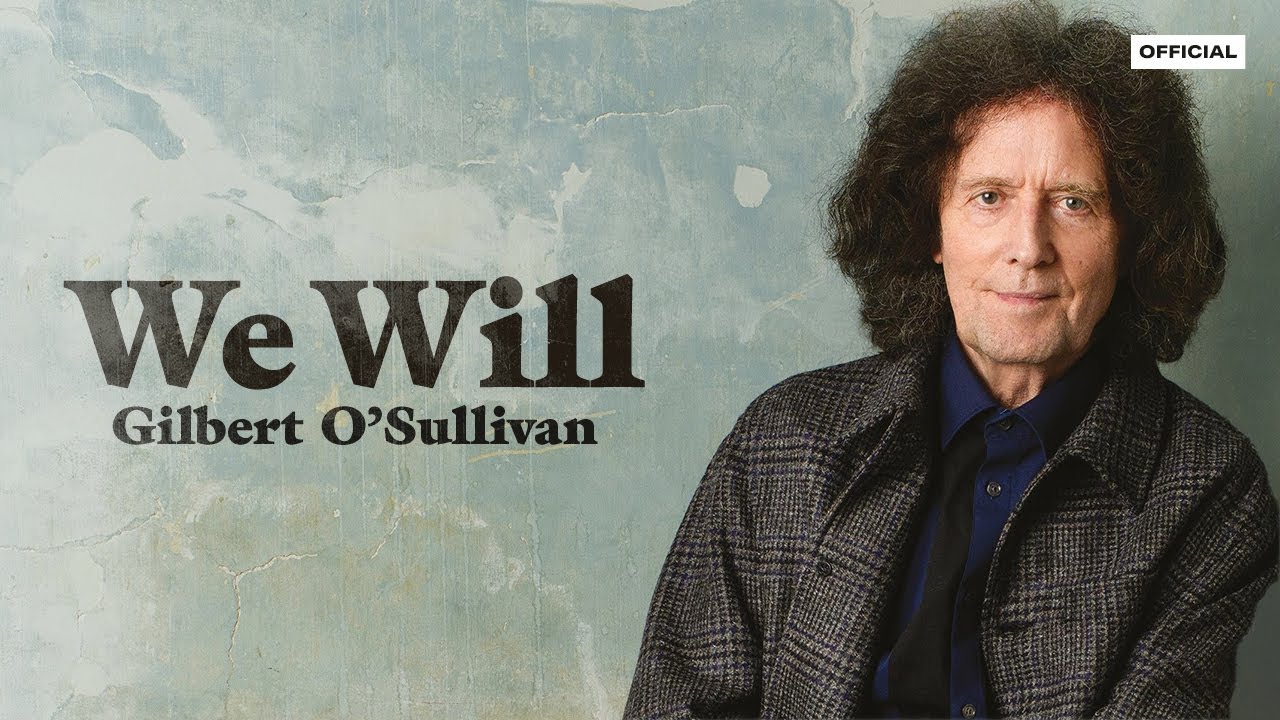 Gilbert O'Sullivan - We Will (Songbook Version) (Official Audio) - YouTube