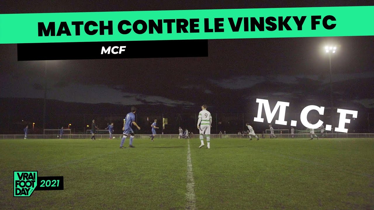 MCF - Match contre le Vinsky FC - YouTube