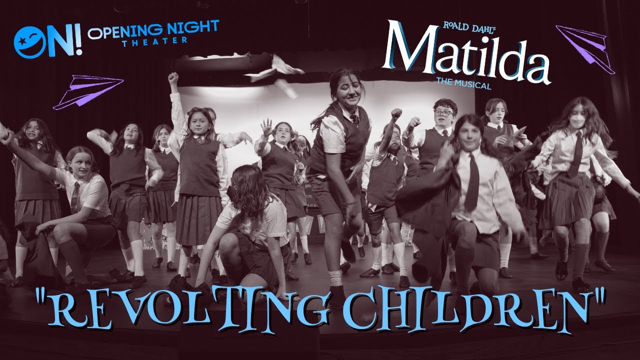 "Revolting Children" From ON! Theater's Matilda The Musical - YouTube