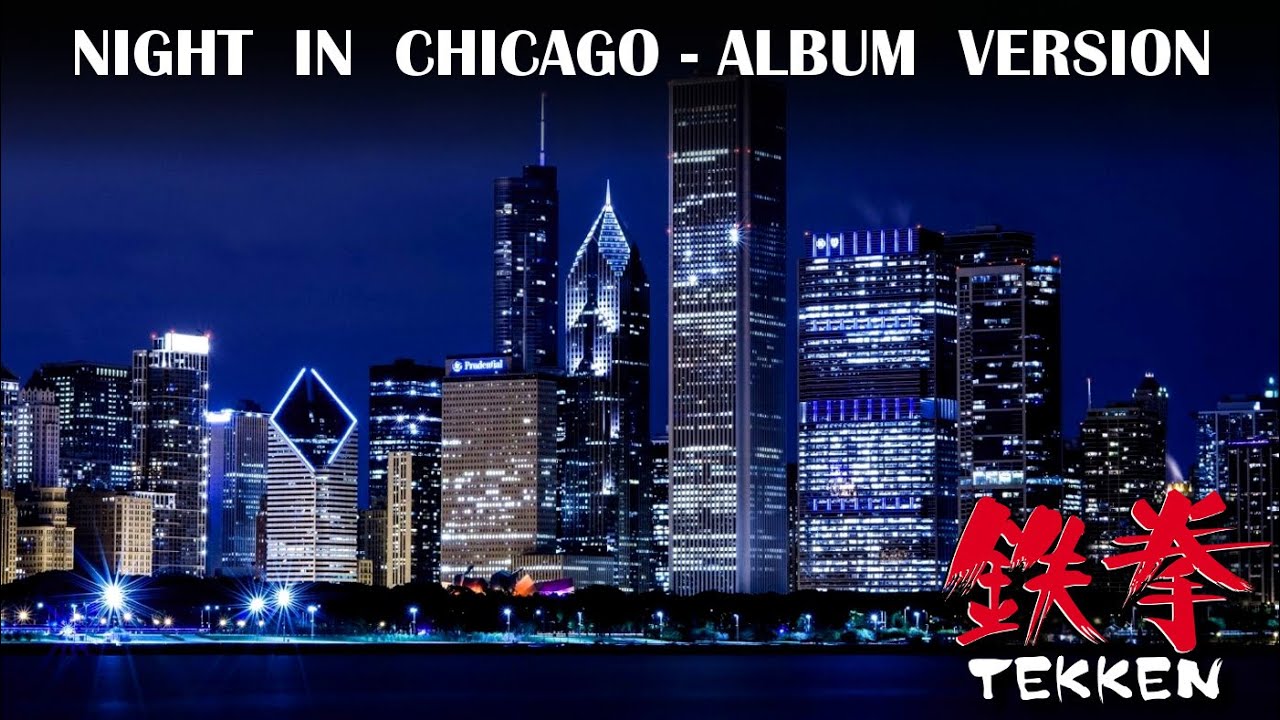 9. Night in Chicago (Album Version) - Tekken (1995) - Original Game ...