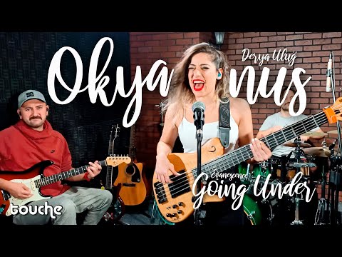Okyanus - Going Under (Touche Mashup)