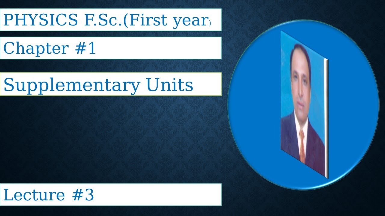 Lecture 3 Supplementary Units,Physics 11 - YouTube