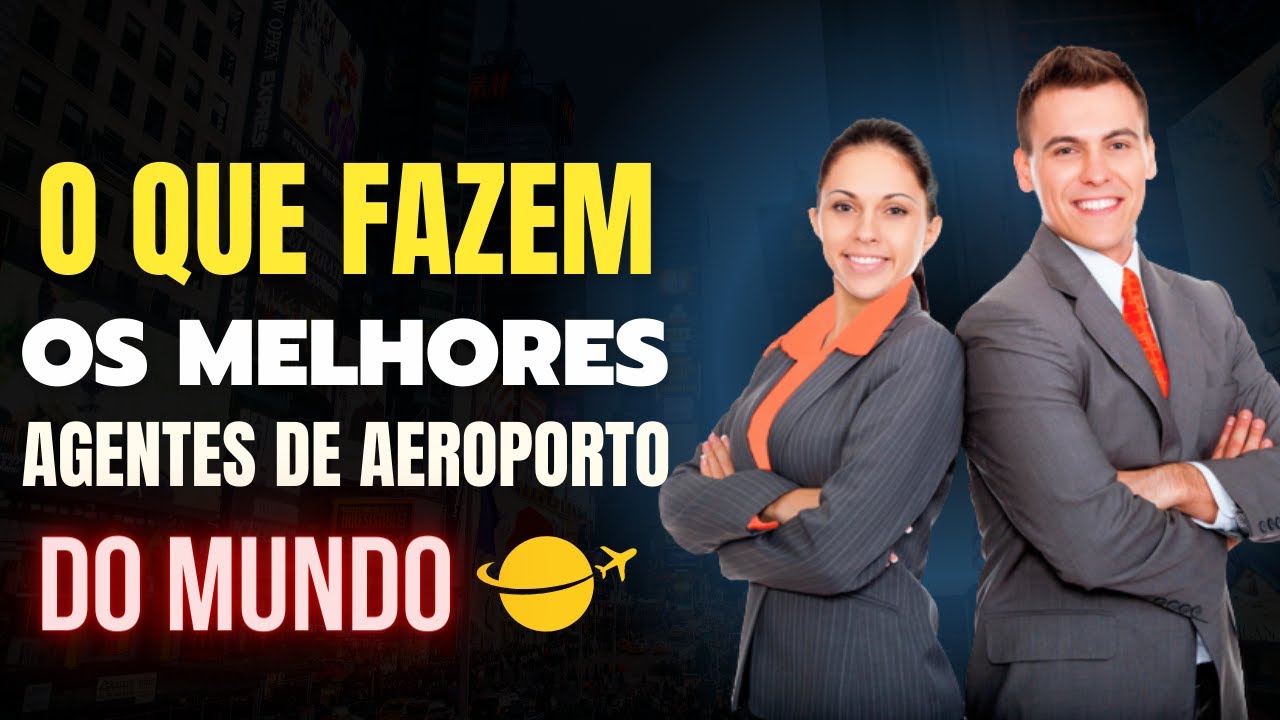 OS SEGREDOS DOS MELHORES AGENTES DE AEROPORTO DO MUNDO - YouTube