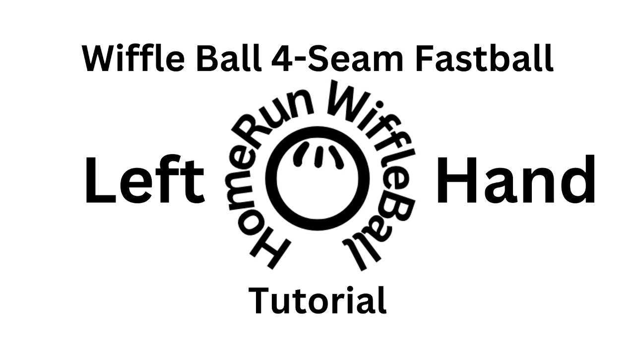 Wiffle Ball Left Handed 4-Seam Fastball Tutorial - YouTube