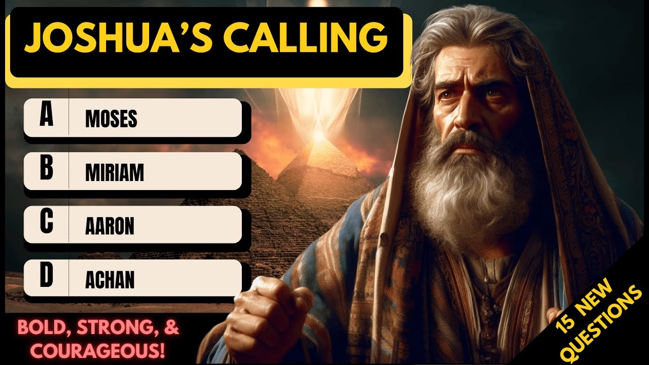 Bible Quiz🌟Joshua’s Calling: Chosen to Lead!📖🔥How Well Do You Know His ...