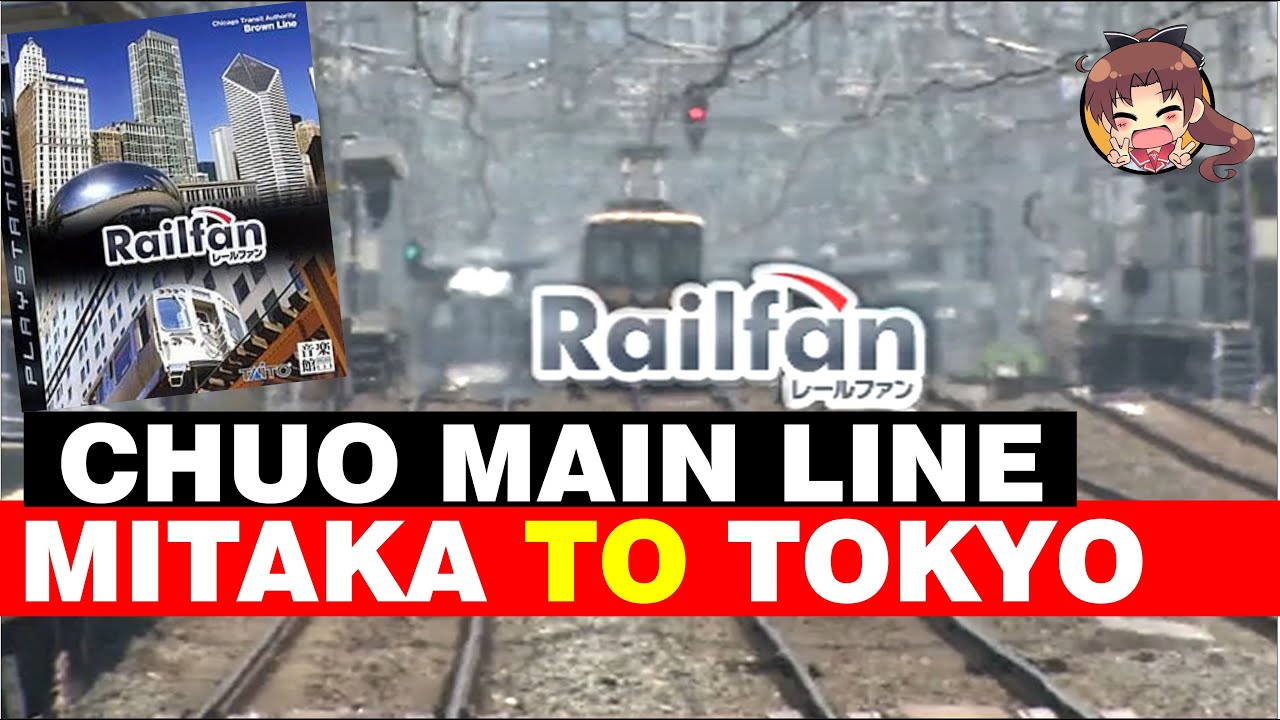 RAILFAN [PlayStation 3] Chuo Main Line - Mitaka to Tokyo - YouTube