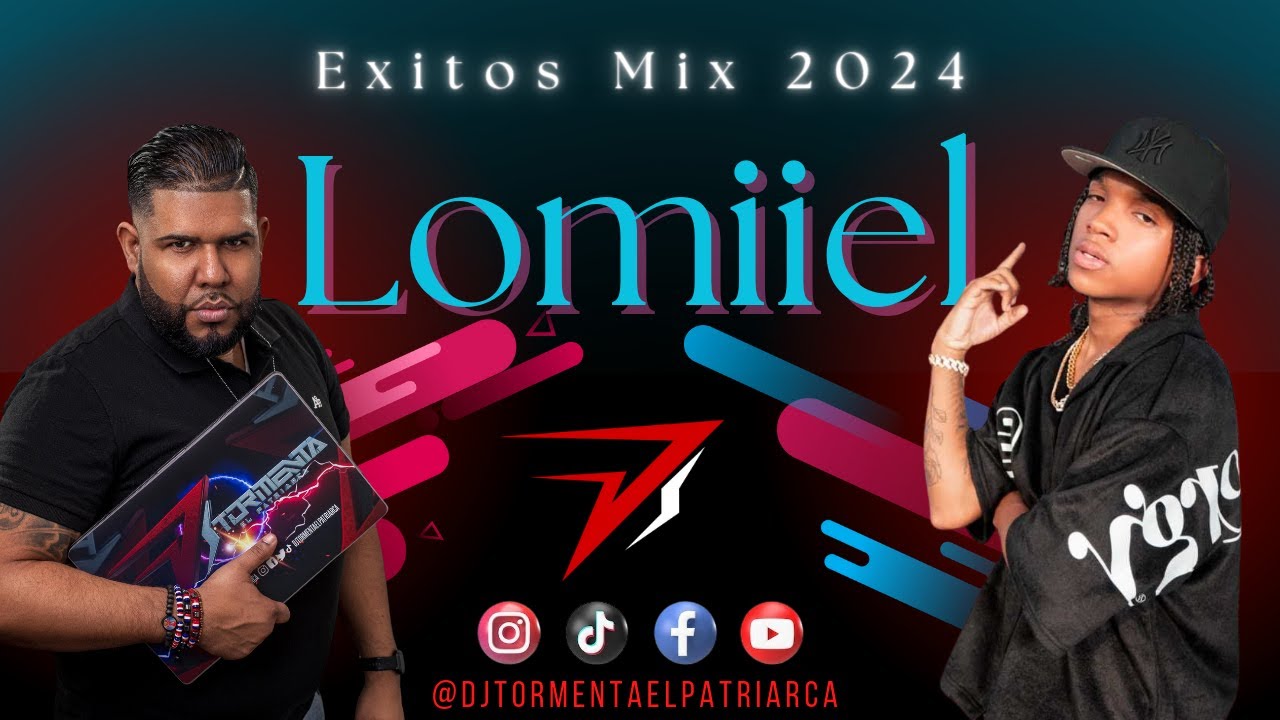LOMIIEL EXITOS MIX 2024 By DJ TORMENTA EL PATRIARCA - YouTube