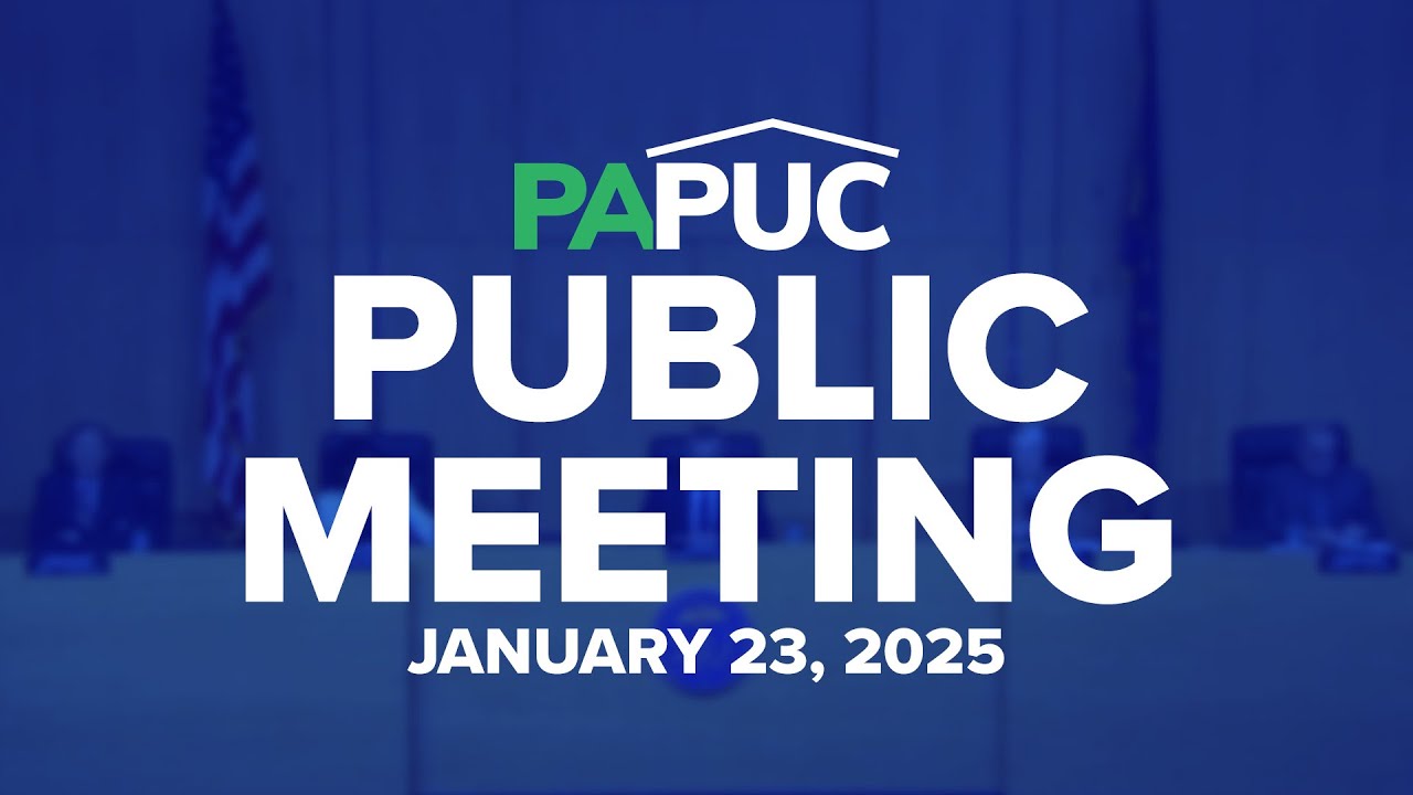 PA PUC Public Meeting of January 23, 2025 - YouTube