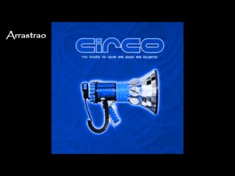 Circo - Arrastrao - YouTube