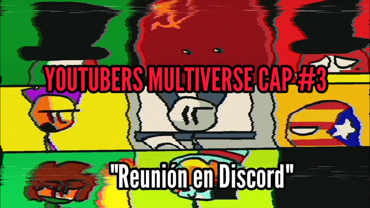 Youtubers Multiverse cap #3 "Reunión en Discord" - YouTube
